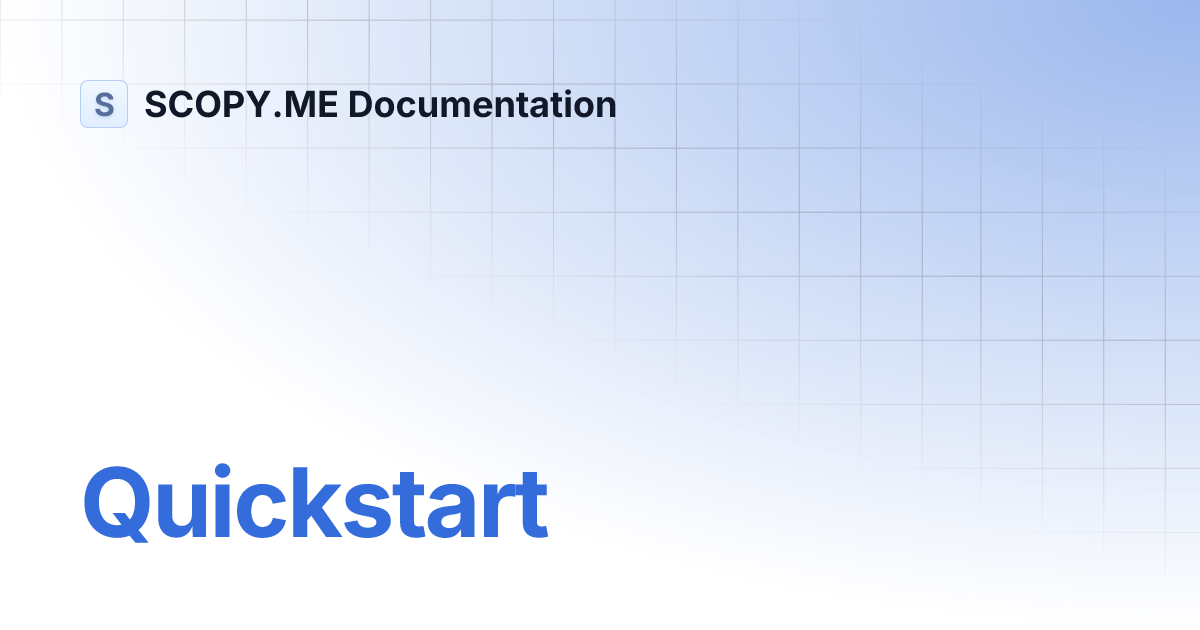 Quickstart | SCOPY.ME Documentation